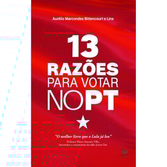 Livro - 13 Razões para Votar No pt - Bittencourt