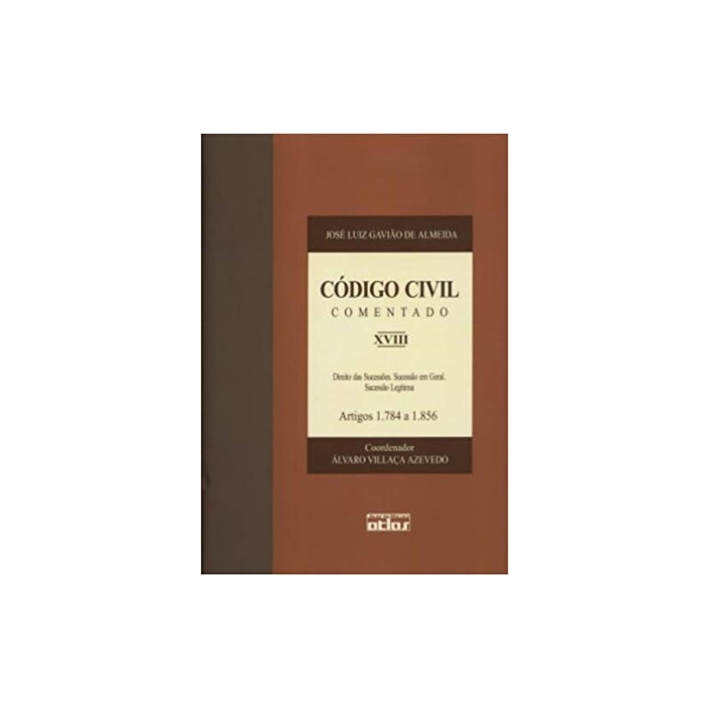 Livro - Codigo Civil Comentado - Vol Xviii - Artigos 1.784 a 1.856 ...