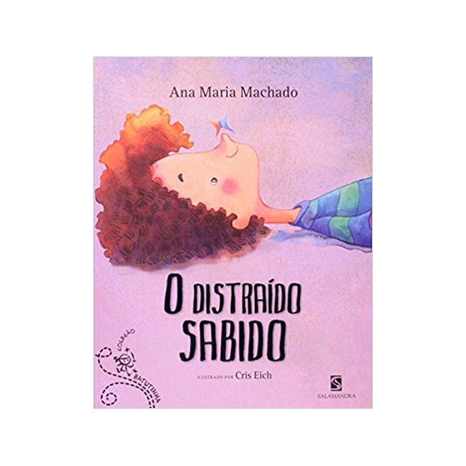 Livro Distraído Sabido - Ana Maria Machado - Salamandra
