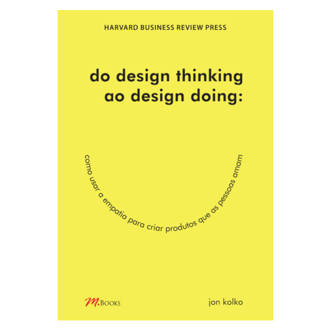 Livro - Do design thinking ao design doing - Kolko Comprar na Livraria ...