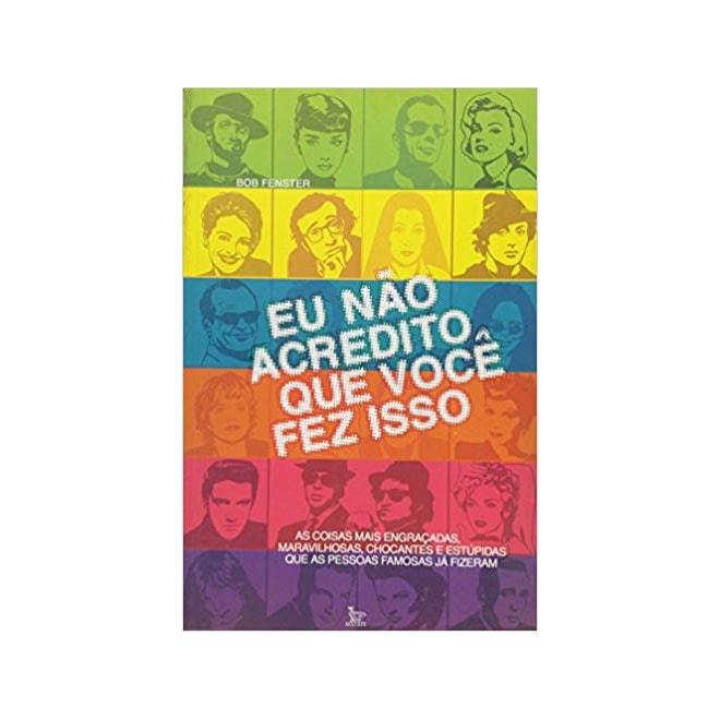 Livro - Eu Nao Acredito Que Voce Fez Isso - Fenster Livro - Eu Nao Acredito Que Voce Fez Isso - Fenster