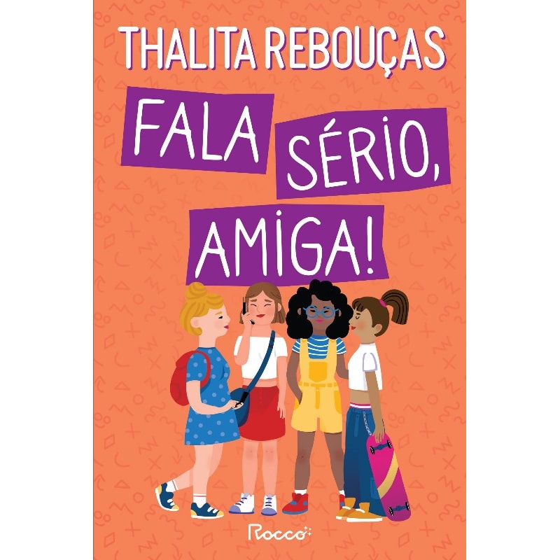Livro - Fala Serio, Amiga! - Reboucas Livro - Fala Serio, Amiga! - Reboucas