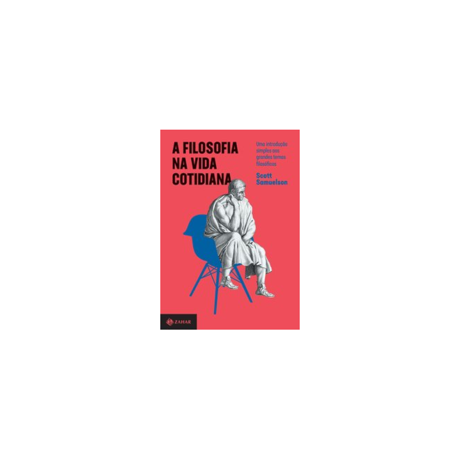 Livro - Filosofia Na Vida Cotidiana, A - Samuelson