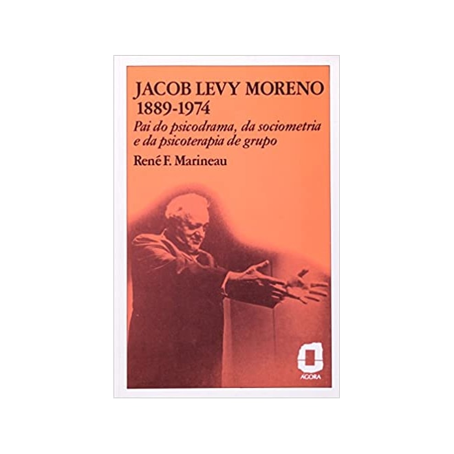 Livro - Jacob Levy Moreno - 1889 / 1974 - Marineau