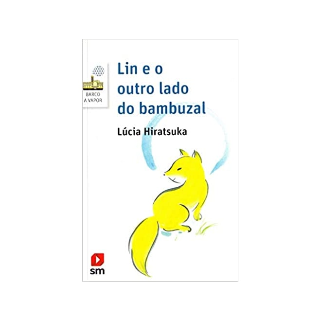 Livro - Lin e o Outro Lado do Bambuzal - Hiratsuka