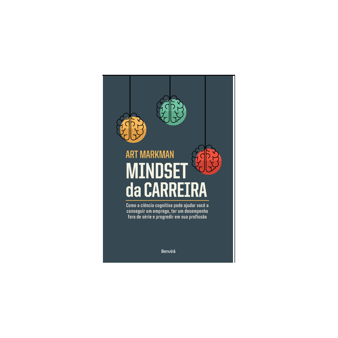 Livro - Mindset da Carreira: Como a Ciencia Cognitiva Pode Ajudar Voce ...