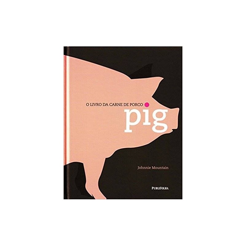 Livro - O Livro da Cane de Porco Pig - Moutain