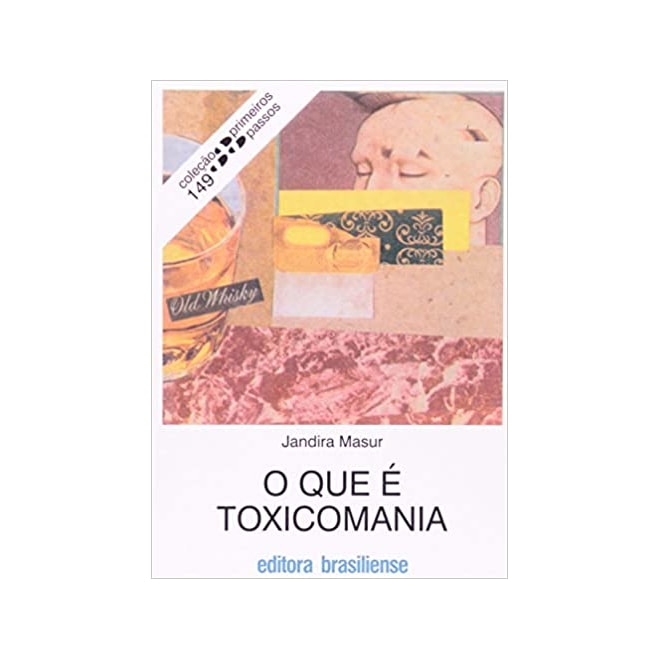 Livro - Que e Toxicomania, O - Masur