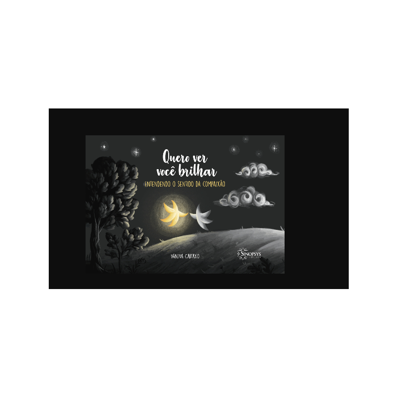 Livro Quero ver Você Brilhar - Cartaxo - Sinopsys