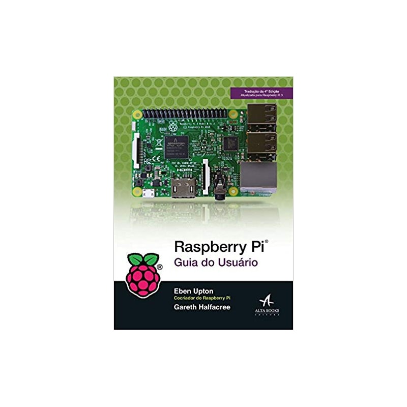 Livro - RASPBERRY PI - GUIA DO USUARIO - UPTON/HALFACREE