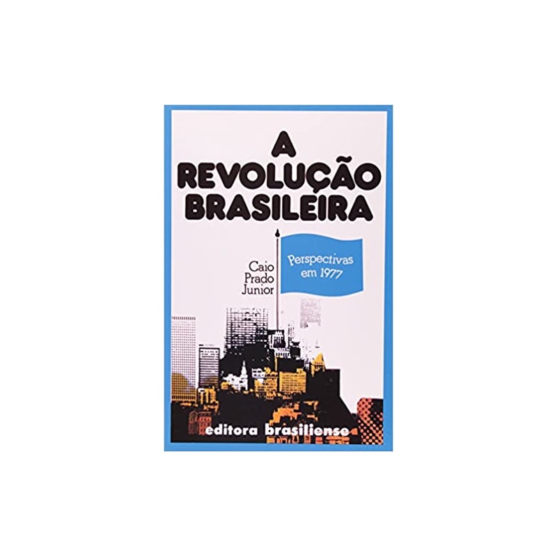 Livro - Revolucao Brasileira, A - Prado Jr.