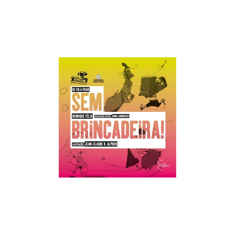 Livro - Sem Brincadeira! - Col. de Fio a Pavio - Felix